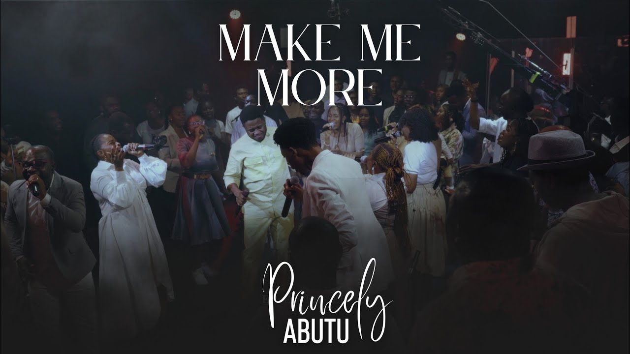 MAKE ME MORE (LIVE) - Princely Abutu - YouTube