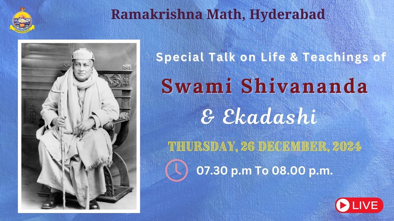 SPECIAL TALK ON LIFE & TEACHINGS OF SWAMI SHIVANANDA - YouTube