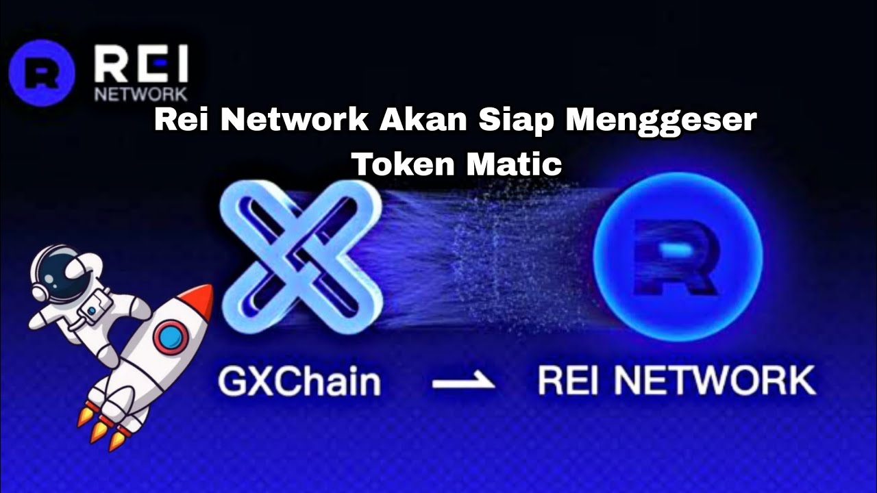 Rei Network Akan Siap Menggeser Token Matic - YouTube