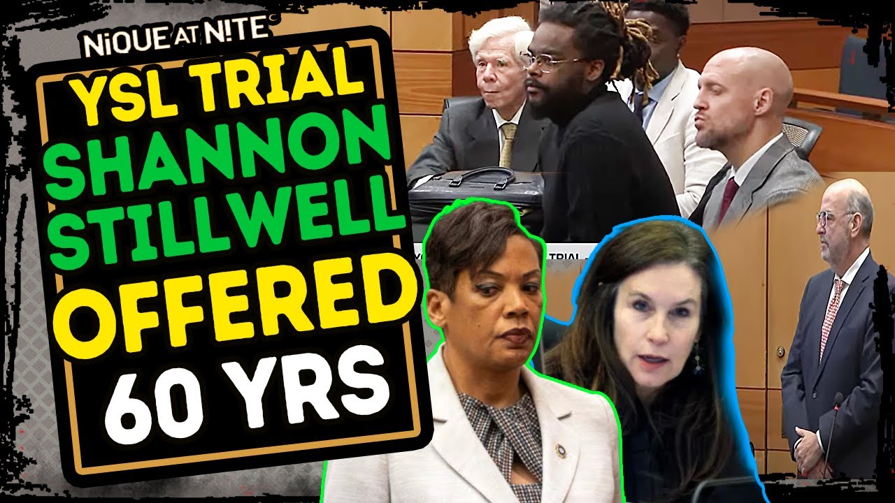 YSL Judge tells Shannon Stillwell 60 yrs is the offer cant get young ...