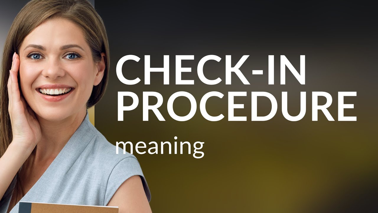 Understanding the Check-In Procedure: A Guide for Travelers - YouTube