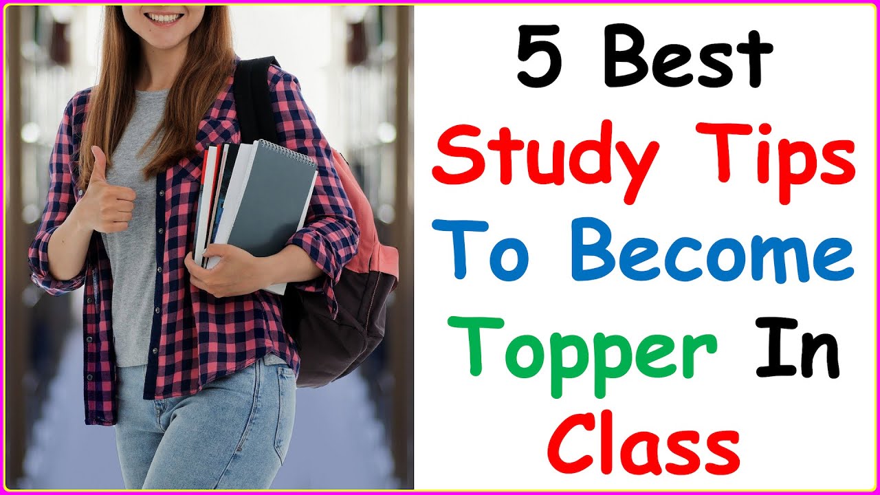 How to Study like a Topper. 5 Best Study Tips to Become Topper in Class ...