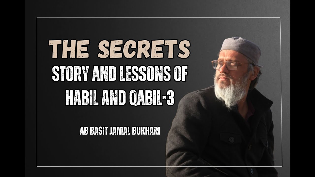 Habil Qabil Part-3 by Ab Basit Jamal - YouTube