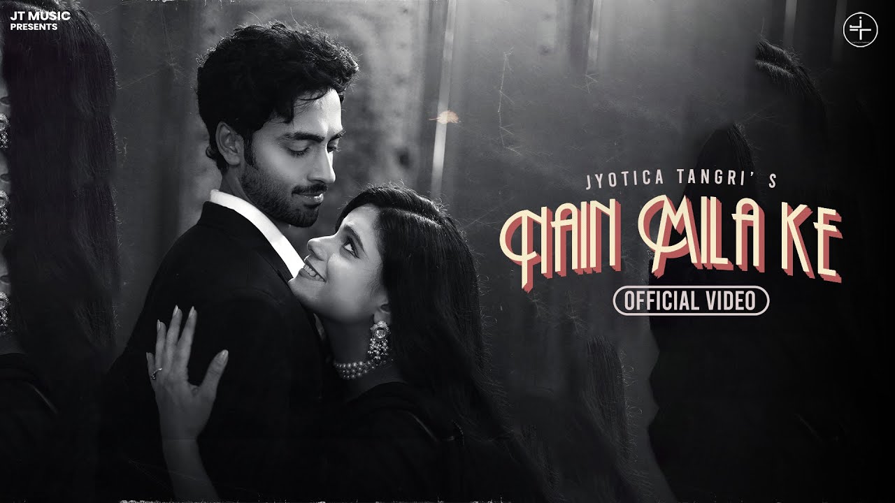 Nain Mila Ke (Official Video) : Jyotica Tangri | Jaidev Kumar | Jass Grewal | Ranjha Rajan - YouTube