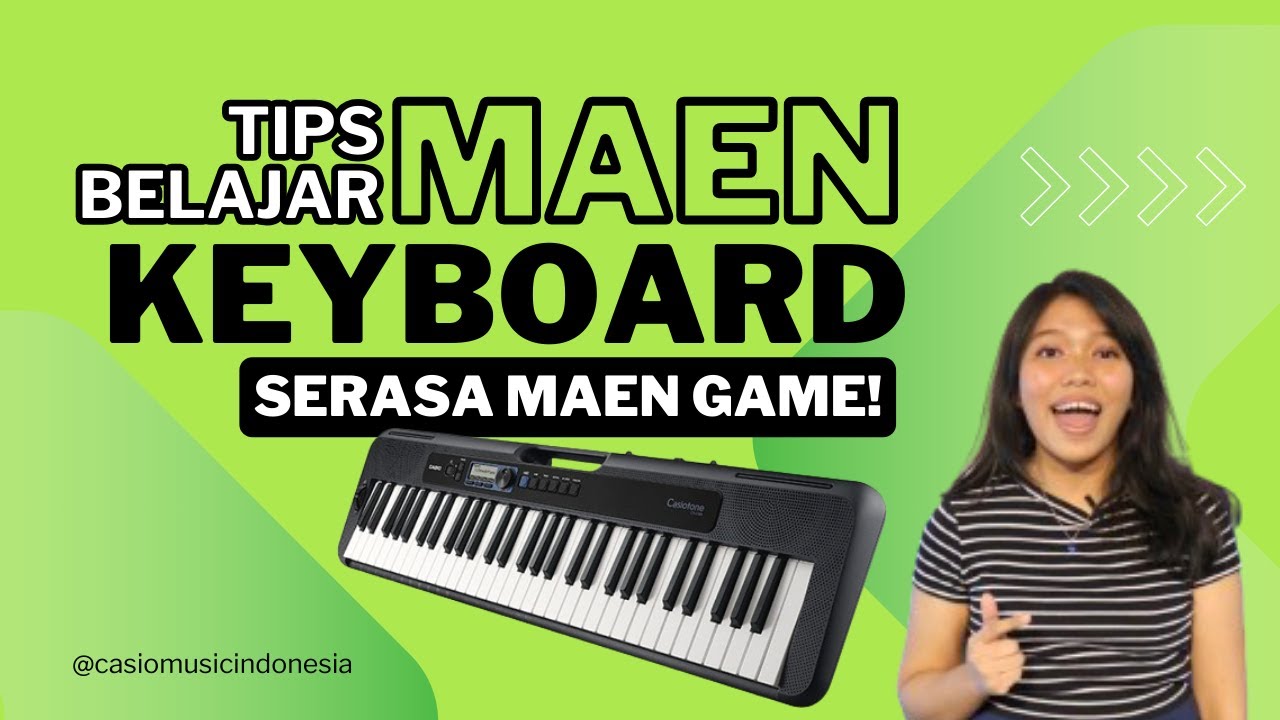 Tips Belajar Keyboard lebih mudah dan menyenangkan pakai Casiotone CT ...