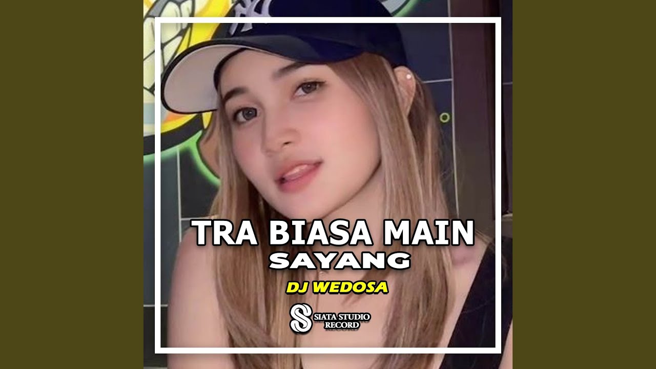 DJ Tra Biasa Main Sayang - YouTube