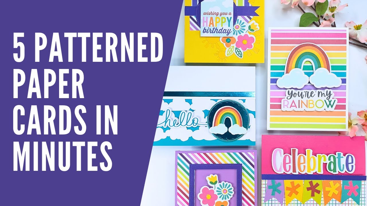 Discover 5 Patterned Paper Cards you can Create in Minutes - YouTube