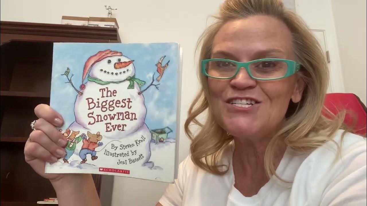 The Biggest Snowman Ever ☃️by Steven Kroll and illustrated by Jenn ...