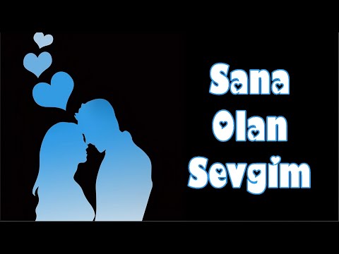 Sana Olan Sevgim | Aşk Şiiri