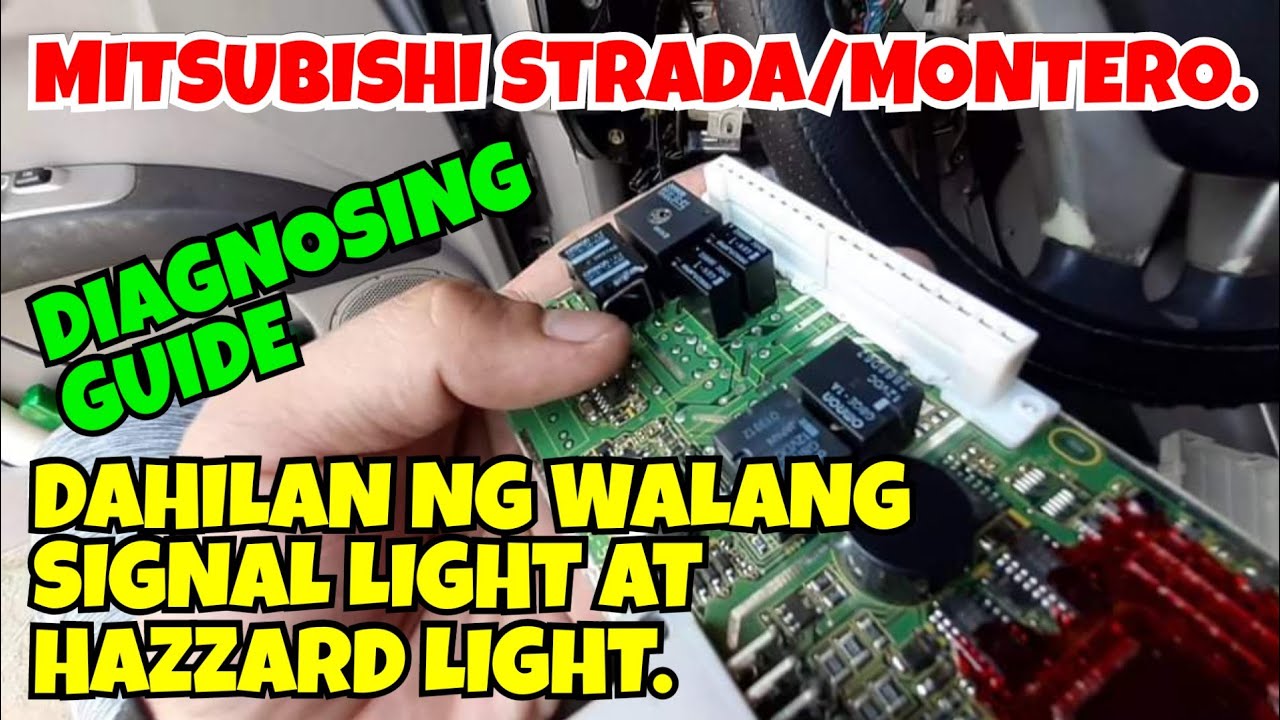 MITSUBISHI STRADA // MONTERO // DIAGNOSING DEFFECTIVE SIGNAL LIGHT AND ...