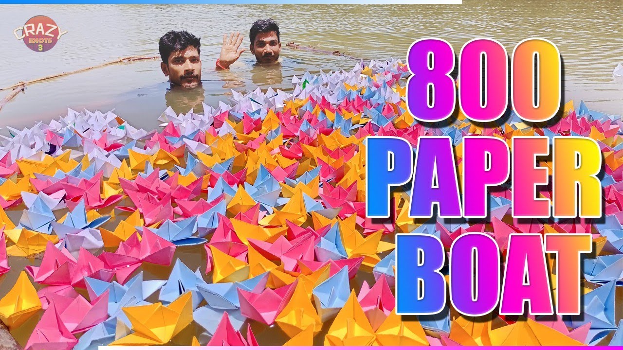 800 Small Paper Boat | Crazy Experiment | Crazy idiots 3 - YouTube
