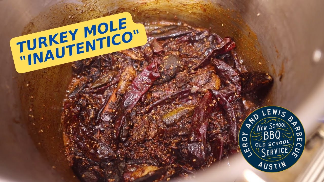 Turkey Mole "Inautentico" with LeRoy and Lewis - YouTube