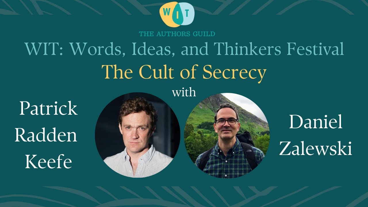 The Cult of Secrecy: Patrick Radden Keefe and Daniel Zalewski in ...