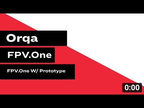Orqa FPV.One - W/ Prototype Showcase