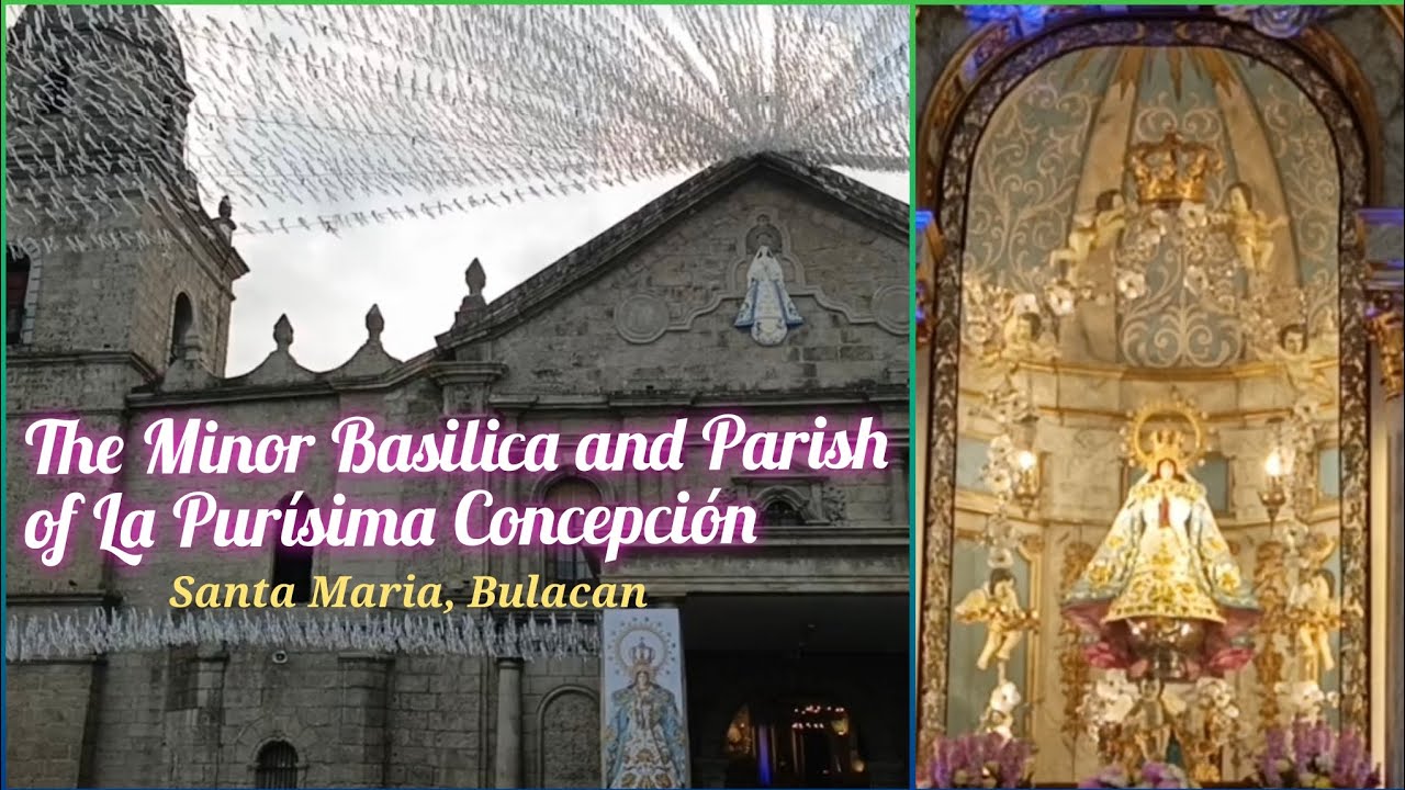 THE MINOR BASILICA AND PARISH OF LA PURISIMA CONCEPCION | STA. MARIA ...