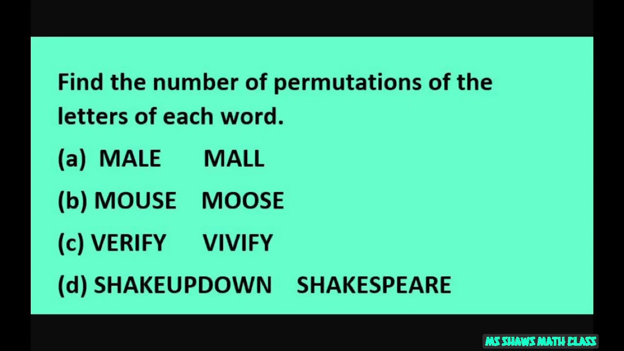 Find the number of permutations of the letters of each word ...