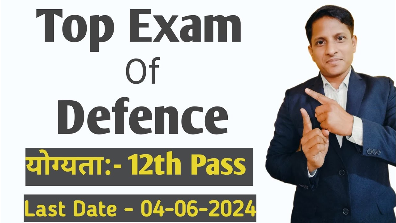 12th pass job | top exam of defence | government jobs 2024 | 12th pass ...