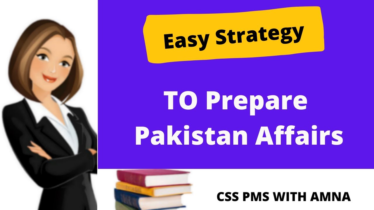Easy strategy to prepare Pakistan affairs | CSS lectures | Pak studies ...
