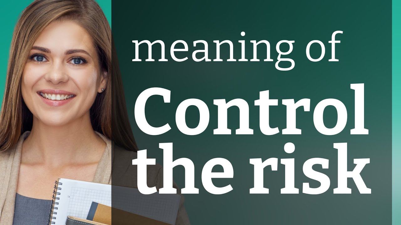 Understanding "Control the Risk": An English Learning Guide - YouTube