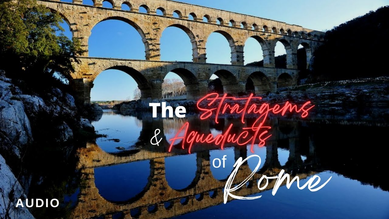 The Stratagems and The Aqueducts of Rome | Sextus Julius Frontinus ...