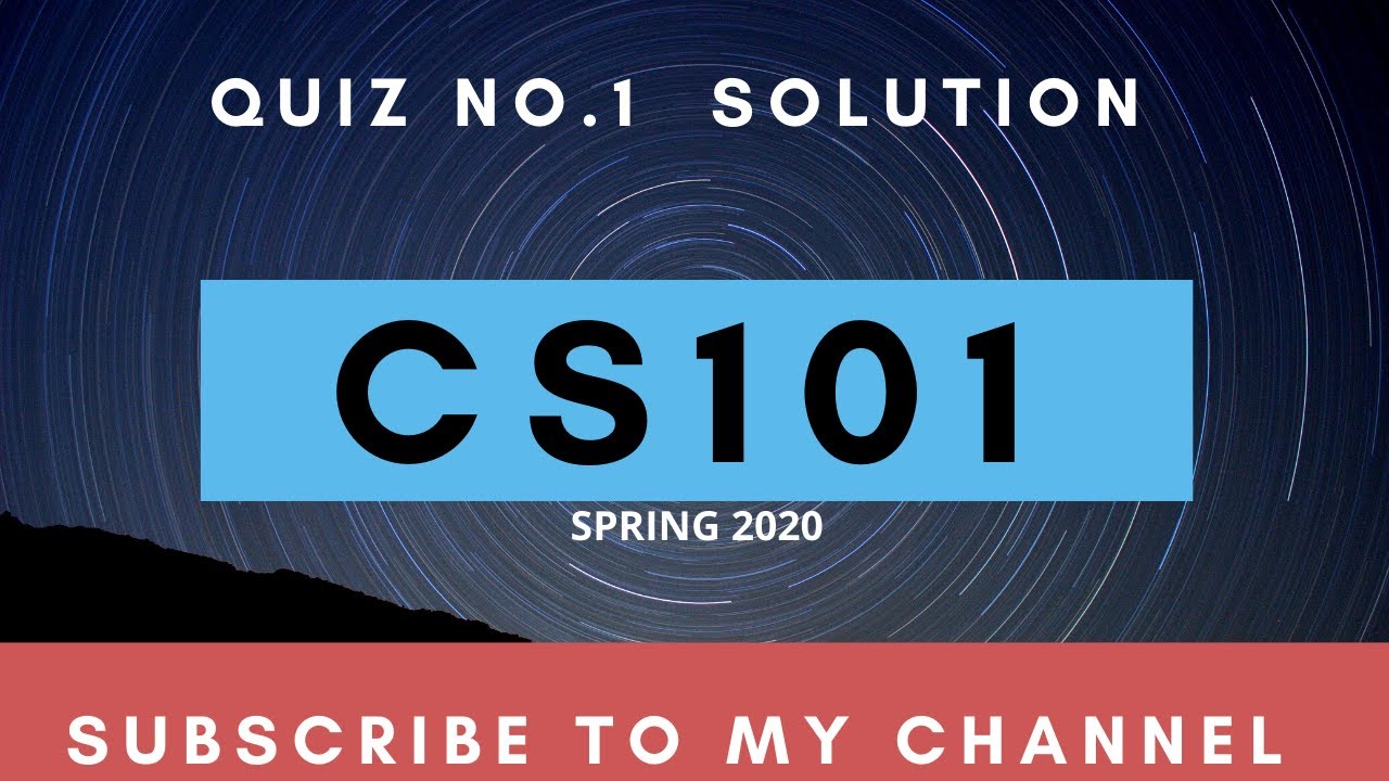 Cs101 Quiz No1 Solutionspring 2020virtual University Youtube