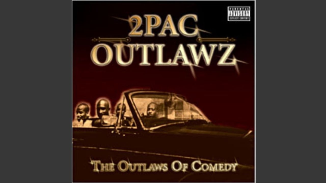 2Pac - The Outlaws Of Comedy (Full Album) - YouTube