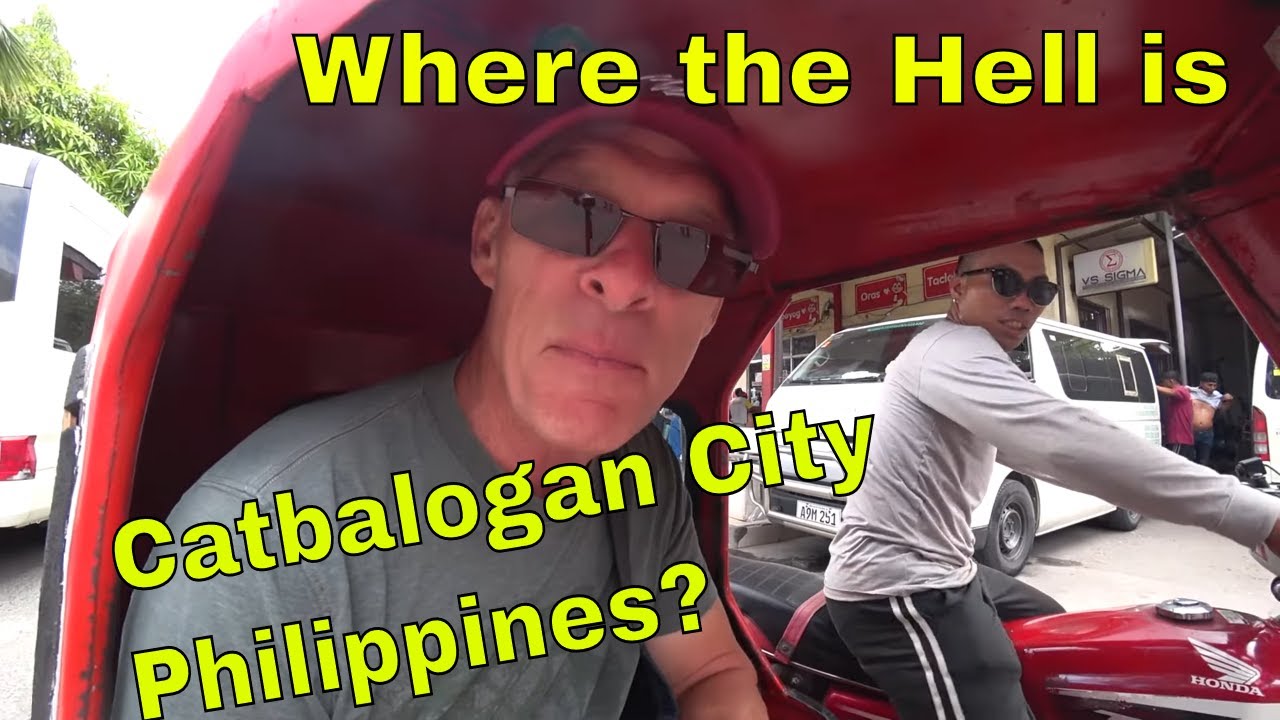 Catbalogan, Samar Island Philippines with Gweilo 60 - YouTube