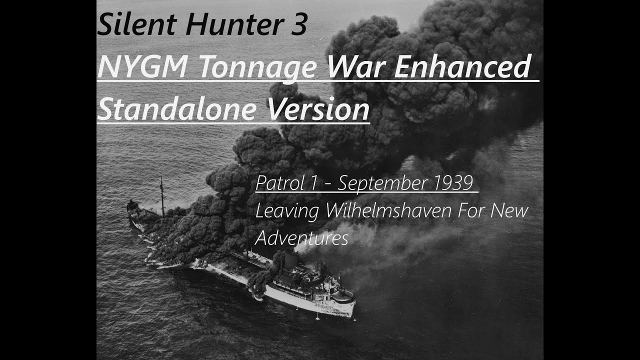 SH3 - Battle Of The Atlantic - Patrol 1 - Leaving Wilhelmshaven For New ...