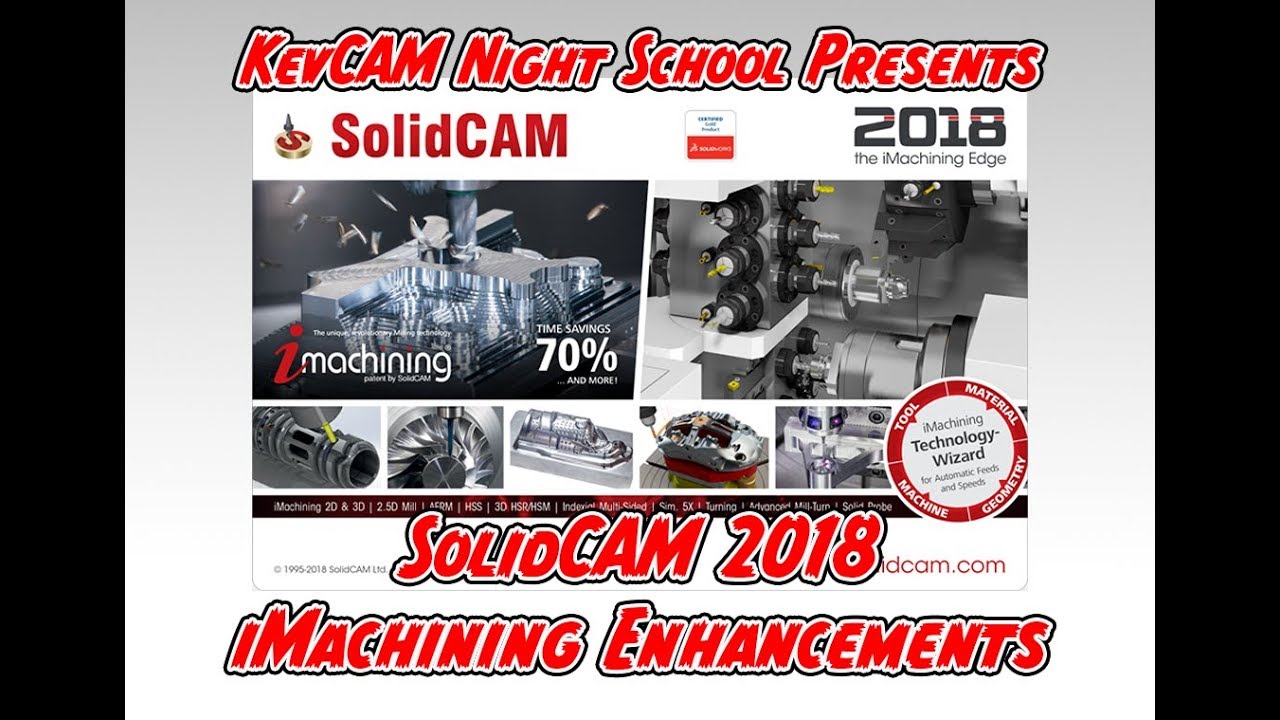 KevCAM Night School - What s New in SolidCAM 2018 - iMachining Enhancements - YouTube