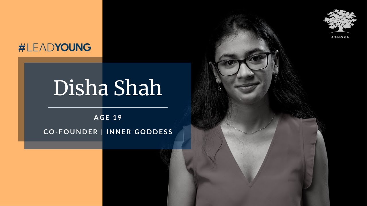 Ashoka Young Changemaker - Disha Shah - YouTube