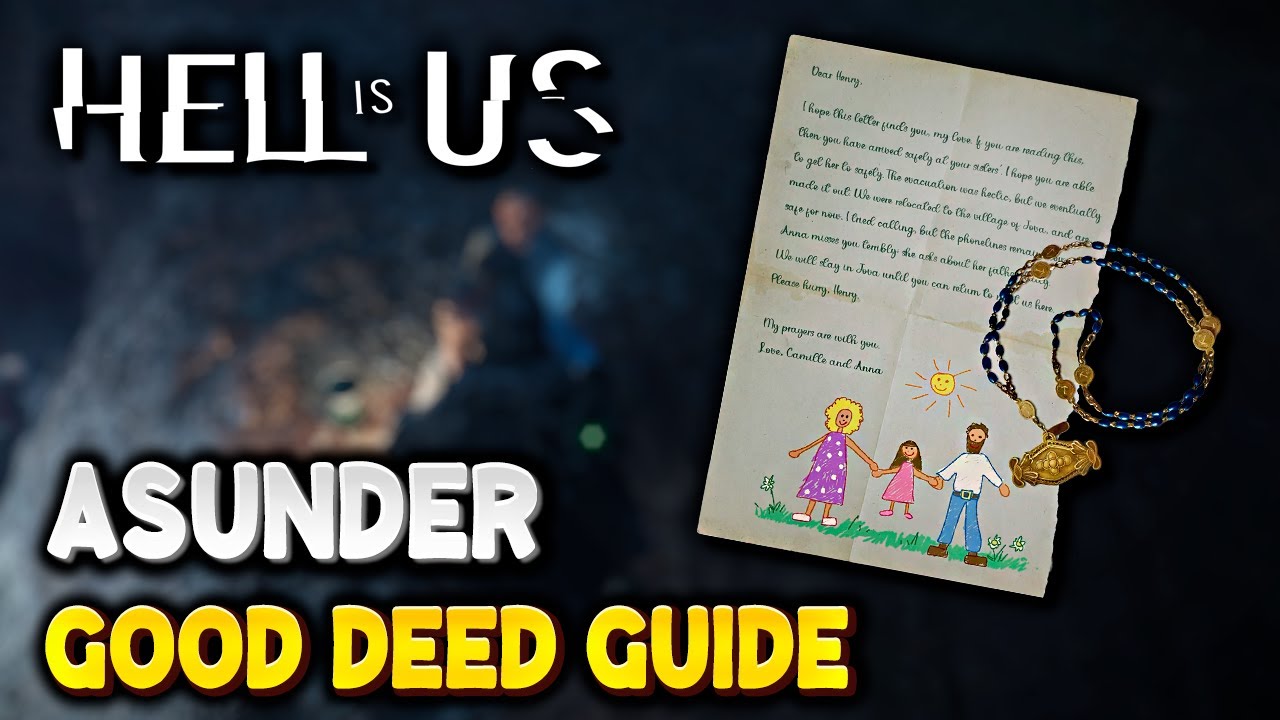 Hell Is Us ASUNDER Good Deed Guide (Good Deed #5) - YouTube