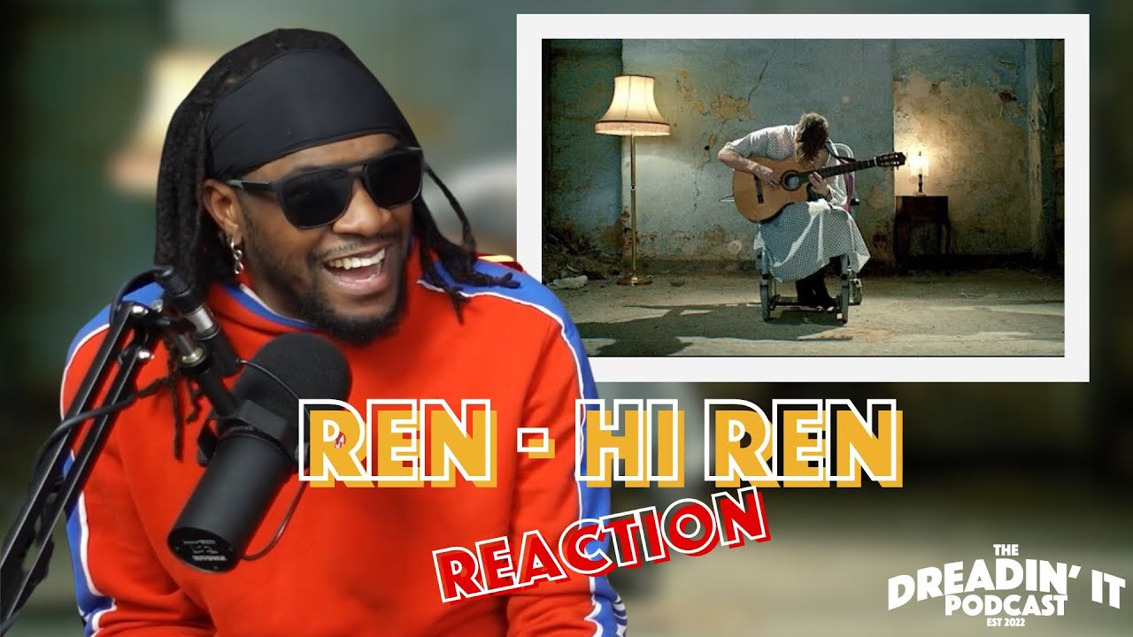 Ren - "Hi Ren" | Reaction - YouTube
