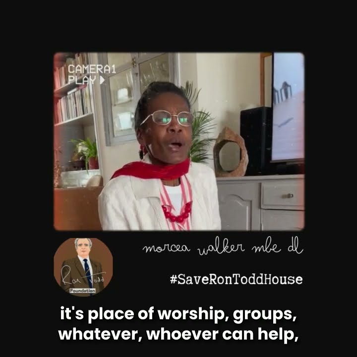 Save Ron Todd House: Morcea walker MBE, DL - YouTube