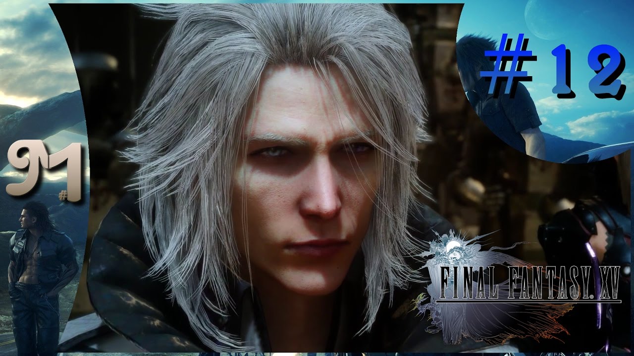 Final Fantasy 15 Gameplay German Ravus Nox Fleuret Let's Play Final ...