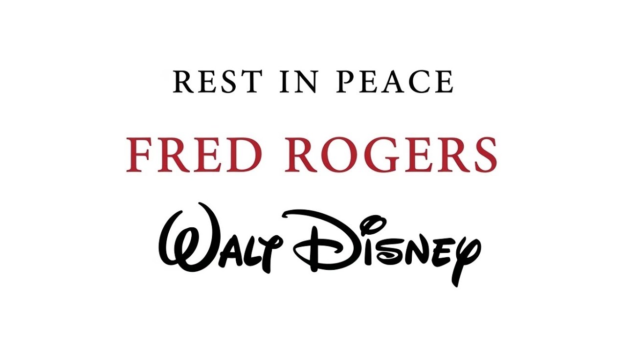 Rest in peace Fred rogers and Walt Disney - YouTube