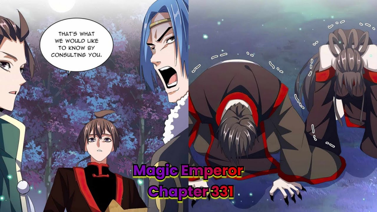 Magic Emperor Chapter 331 - YouTube