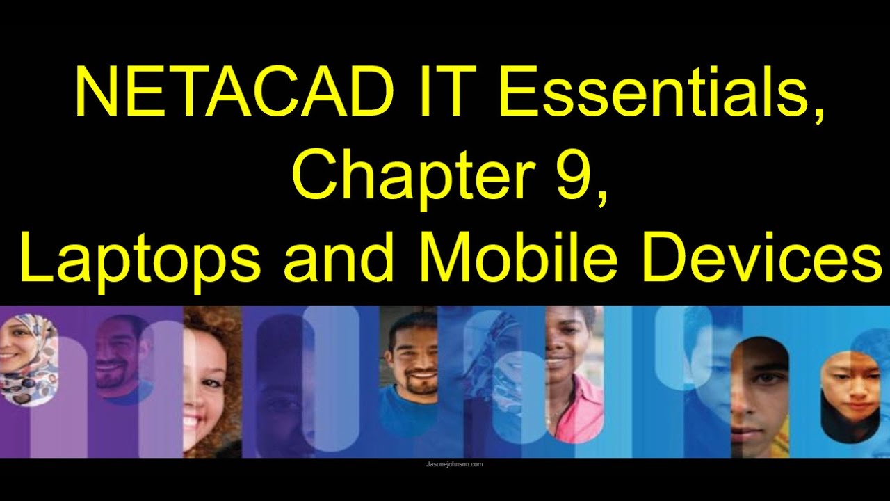 NETACAD IT Essentials, Chapter 9, Laptops and Mobile Devices - YouTube