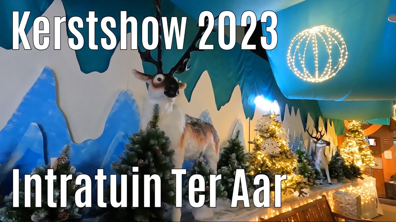 Kerstshow 2023 Intratuin Ter Aar ⭐⭐⭐⭐⭐ part 1 - YouTube