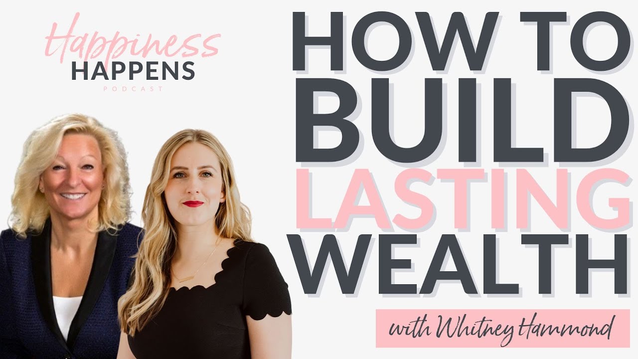 How to Build Lasting Wealth with Whitney Hammond - YouTube