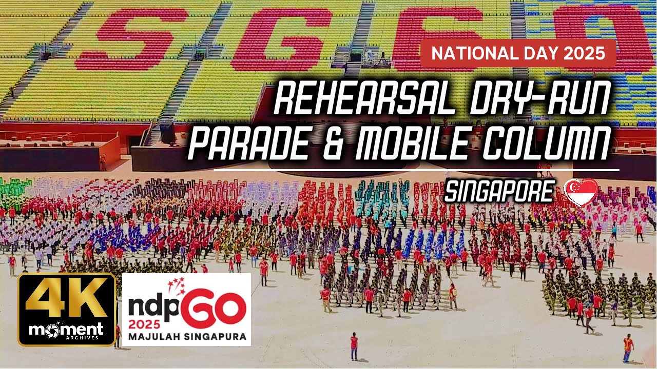 🇸🇬 NDP 2025 Parade & Mobile Column Rehearsal Dry-Run | National Day ...