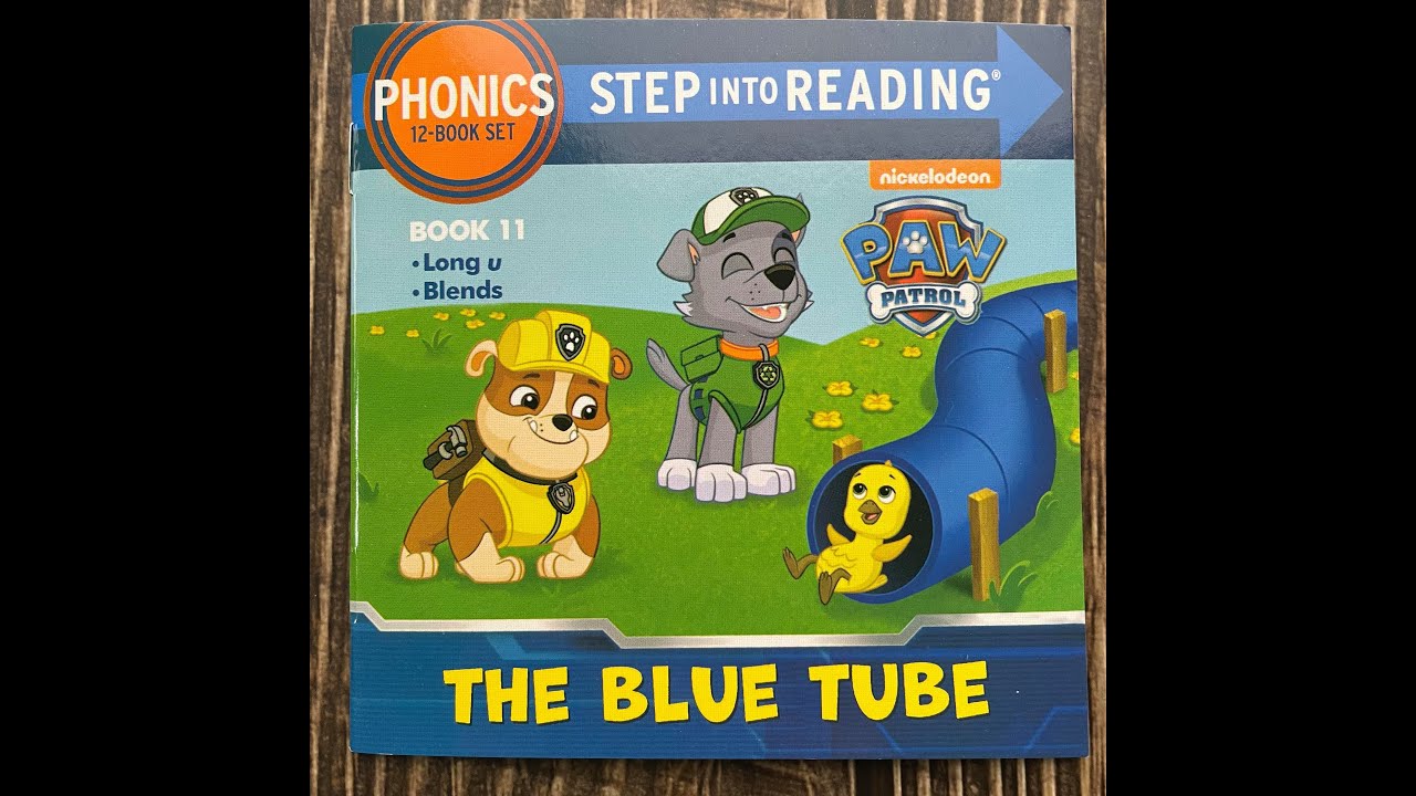 Paw Patrol Phonics Book | The Blue Tube | Read aloud | Long Uu sounds ...