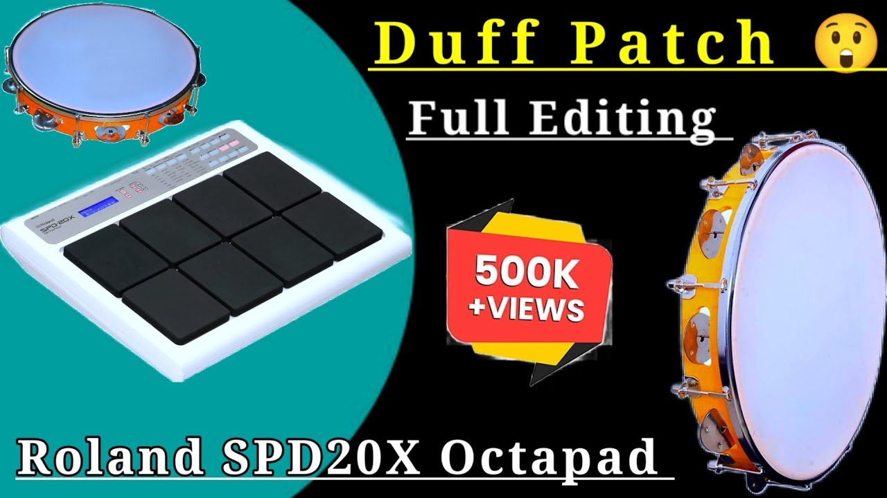 Duff Patch Full Editing || Roland SPD20X Octapad || @octapadbikiofficial - YouTube