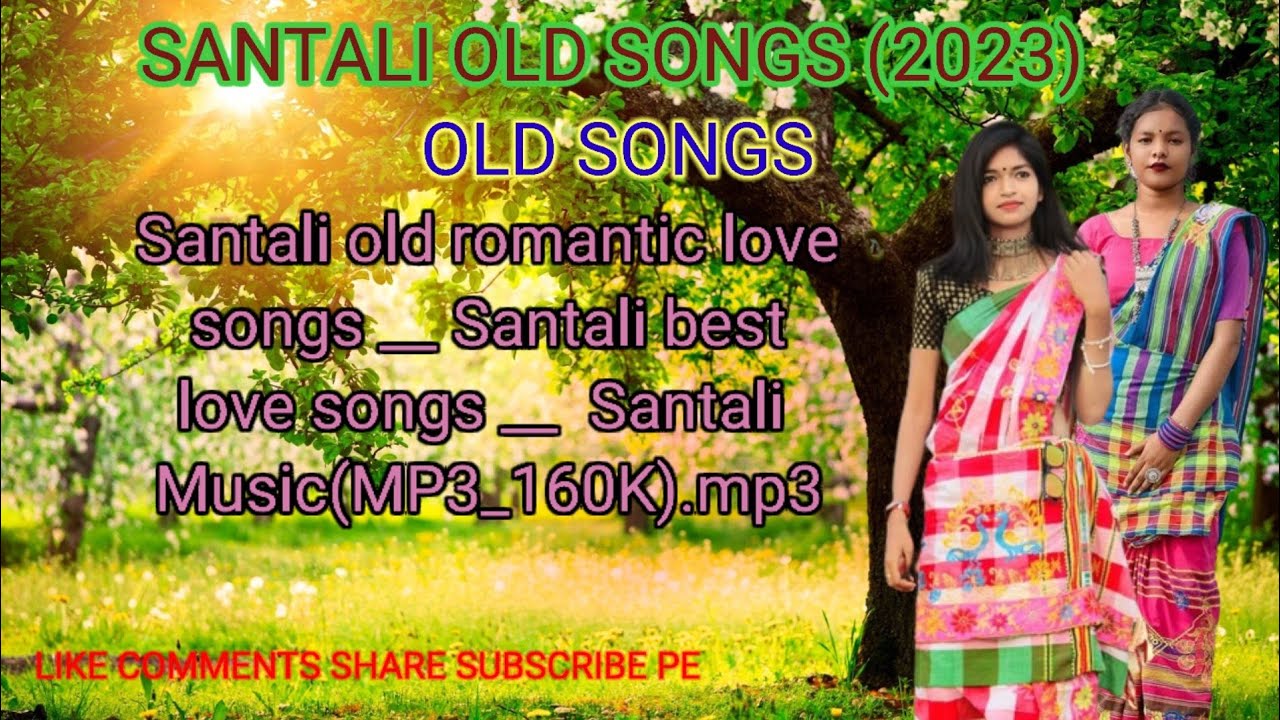 Santali Old Songs || Santali Video Romantic Love song..(2023). - YouTube