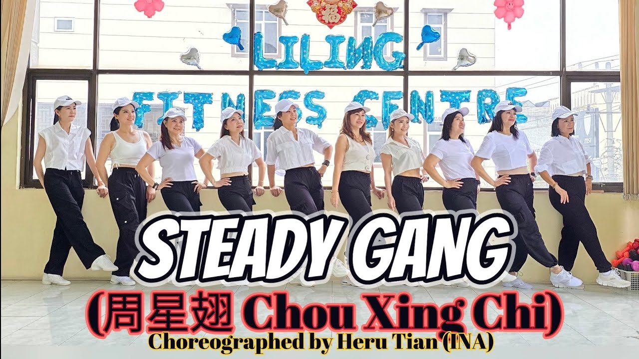 Steady Gang (周星翅 Chou Xing Chi)| Choreographed by Heru Tian (INA ...