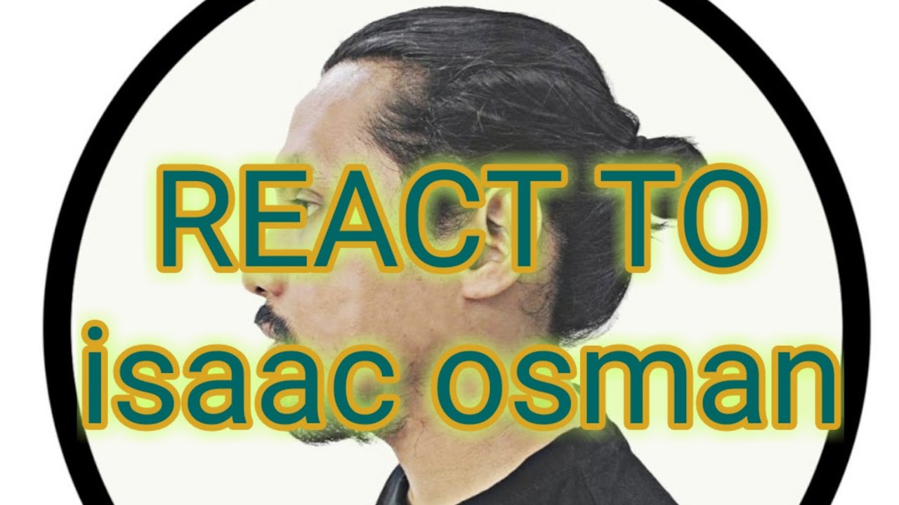 REACTION #2 | isaac osman - YouTube