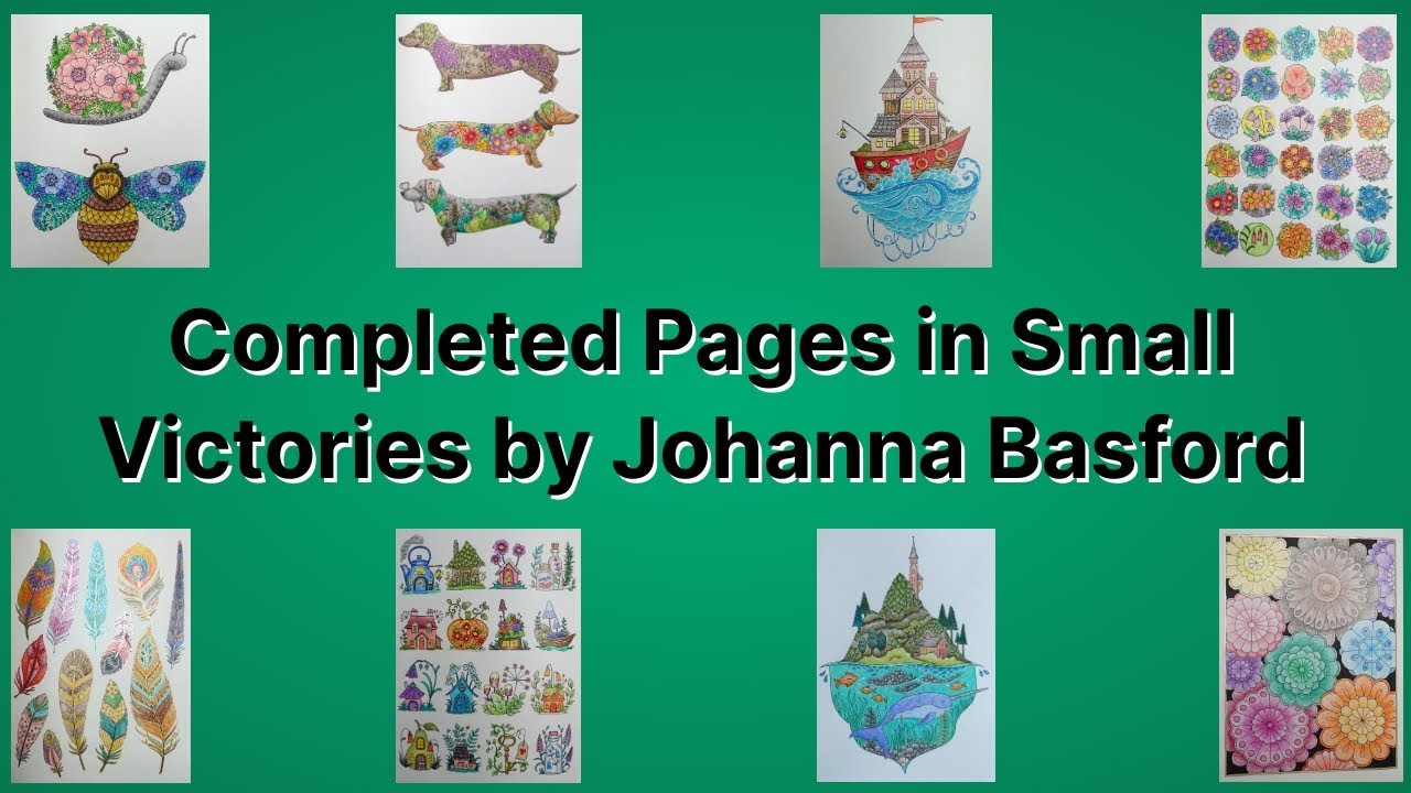 My Completed Pages from Small Victories by Johanna Basford - YouTube