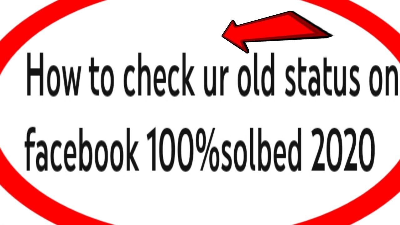 How to check ur old status on facebook 100%solbed 2020 - YouTube