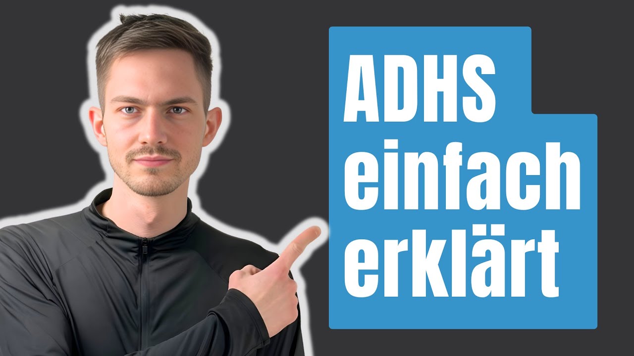 ADHS einfach erklärt: Symptome, Ursachen & Lösungen | Anfänger Guide ...