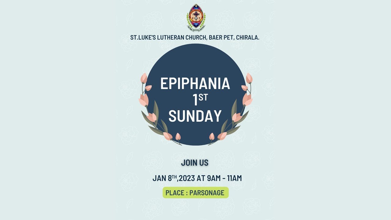 EPIPHANIA 1st SUNDAY || ST.LUKE'S LUTHERAN CHURCH, BAER PET, CHIRALA ...