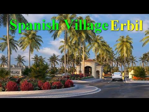 Spanish Village Erbil 2021 07507002666 - YouTube